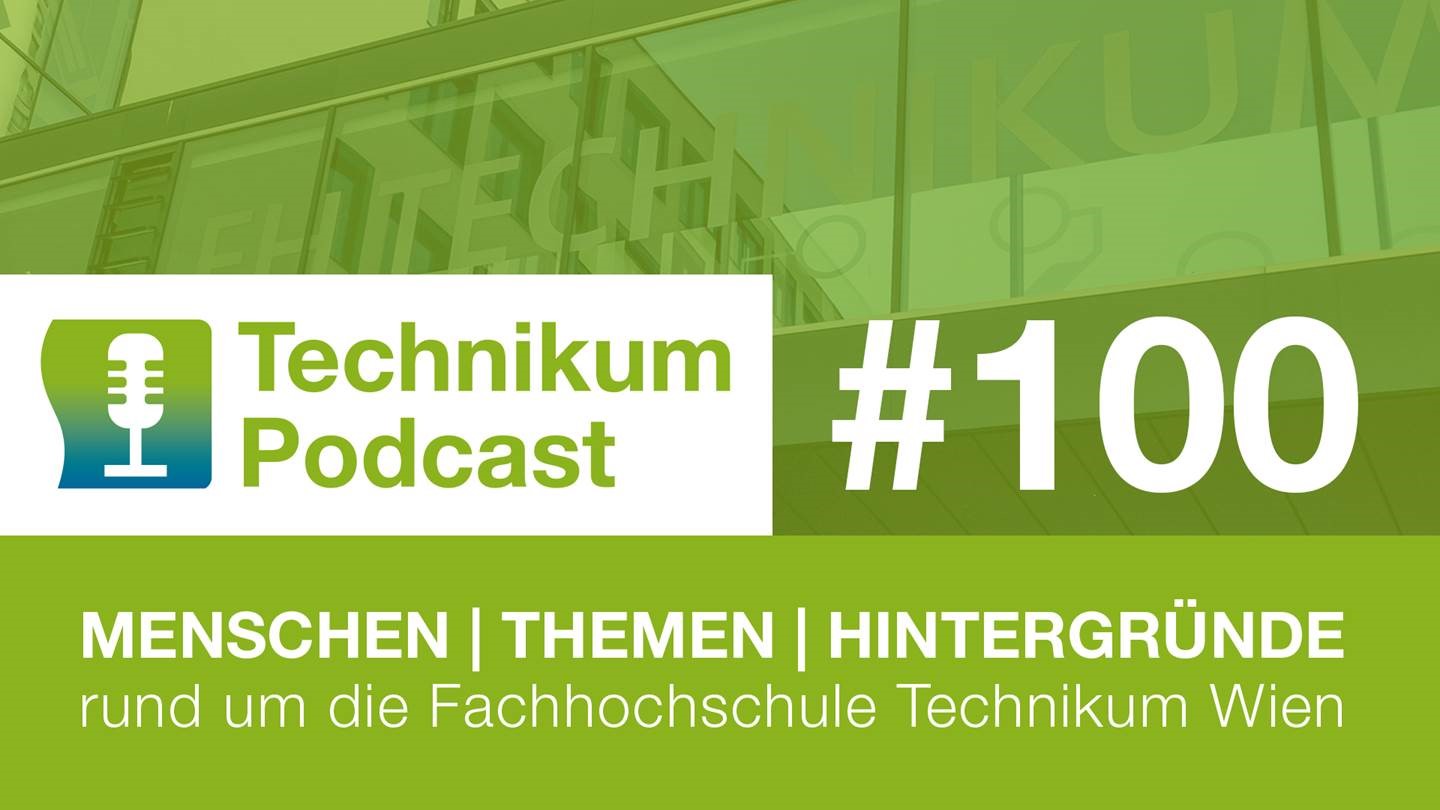100. Folge Technikum Podcast vom Open Day 2024 | FH Technikum Wien