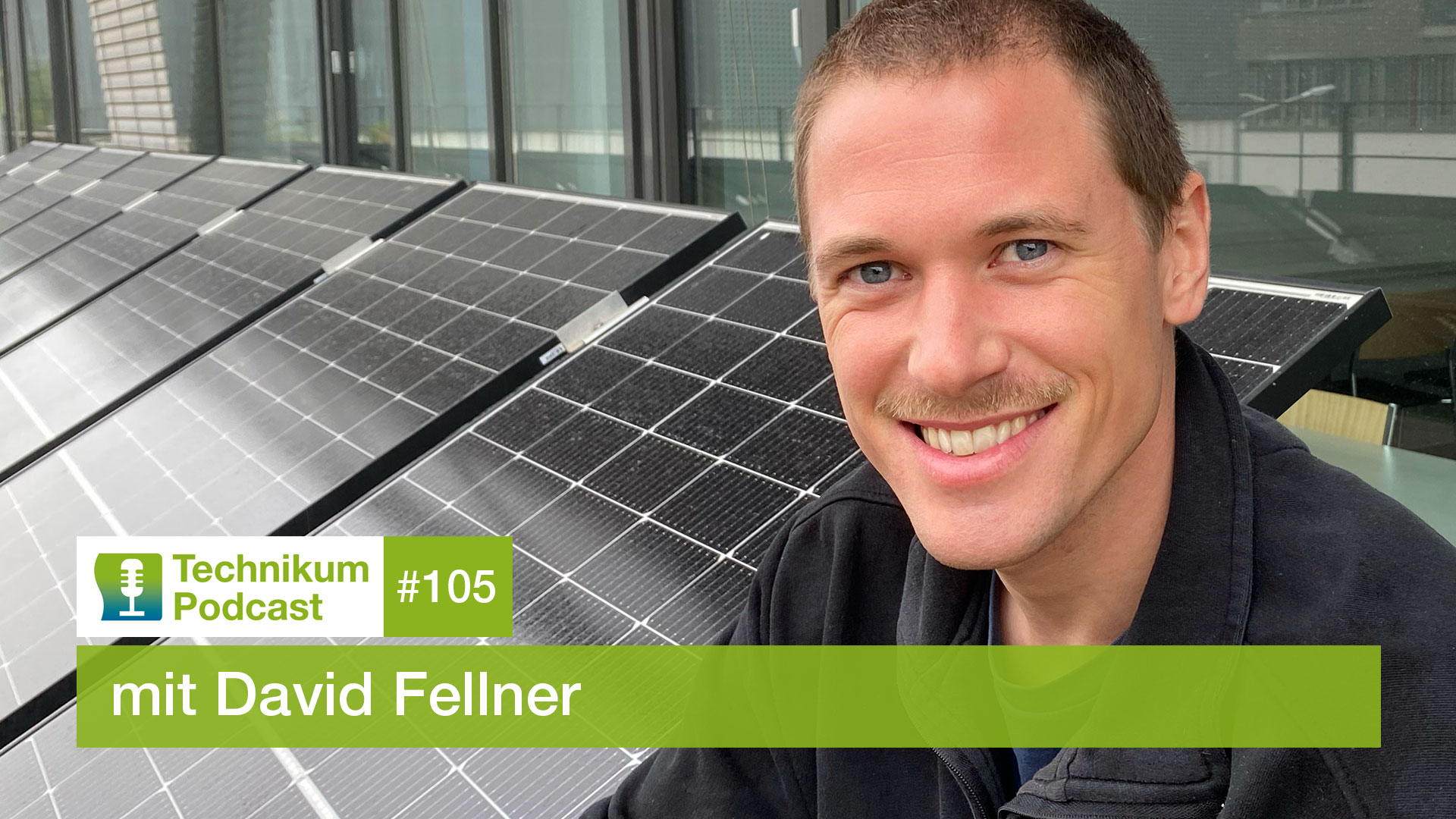 Fachkräfte für die Energiewende (#105 David Fellner) | FH Technikum Wien